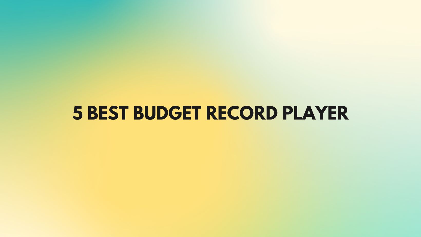 5 Best budget record player - All For Turntables