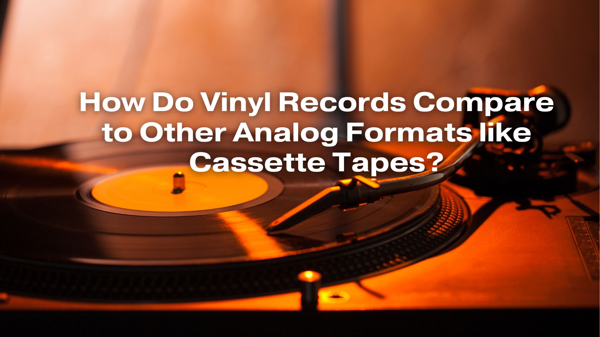 How Do Vinyl Records Compare to Other Analog Formats like Cassette ...