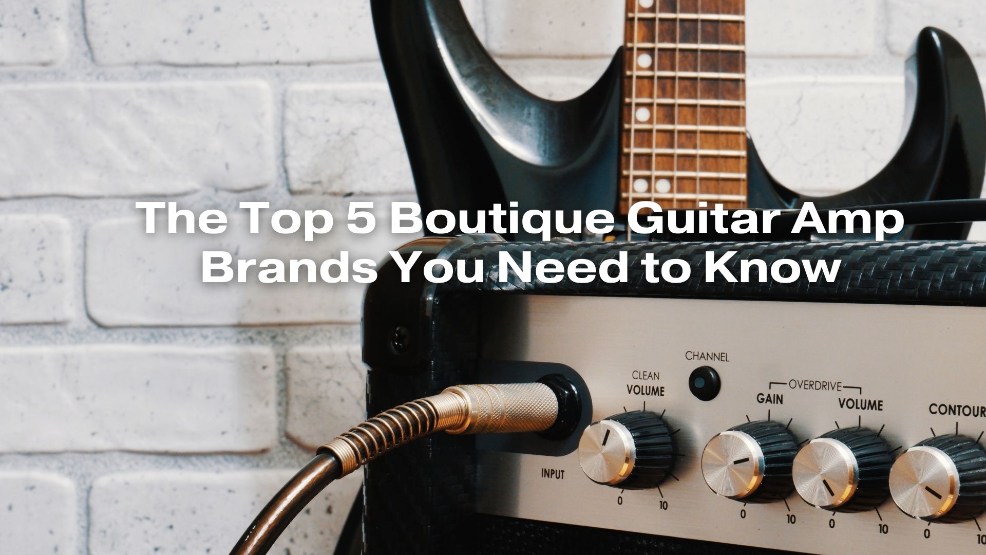 The Top 5 Boutique Guitar Amp Brands You Need to Know - All For Turntables