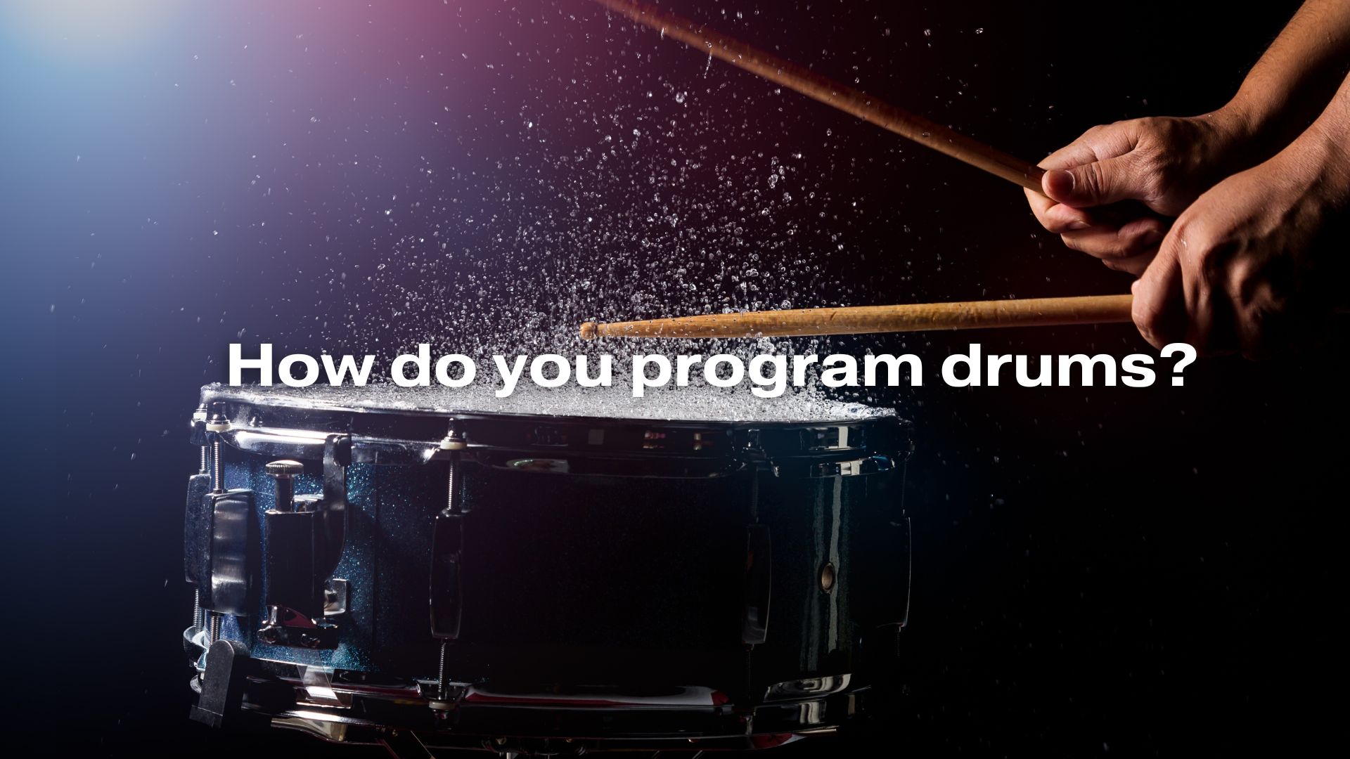 How do you program drums? - All For Turntables