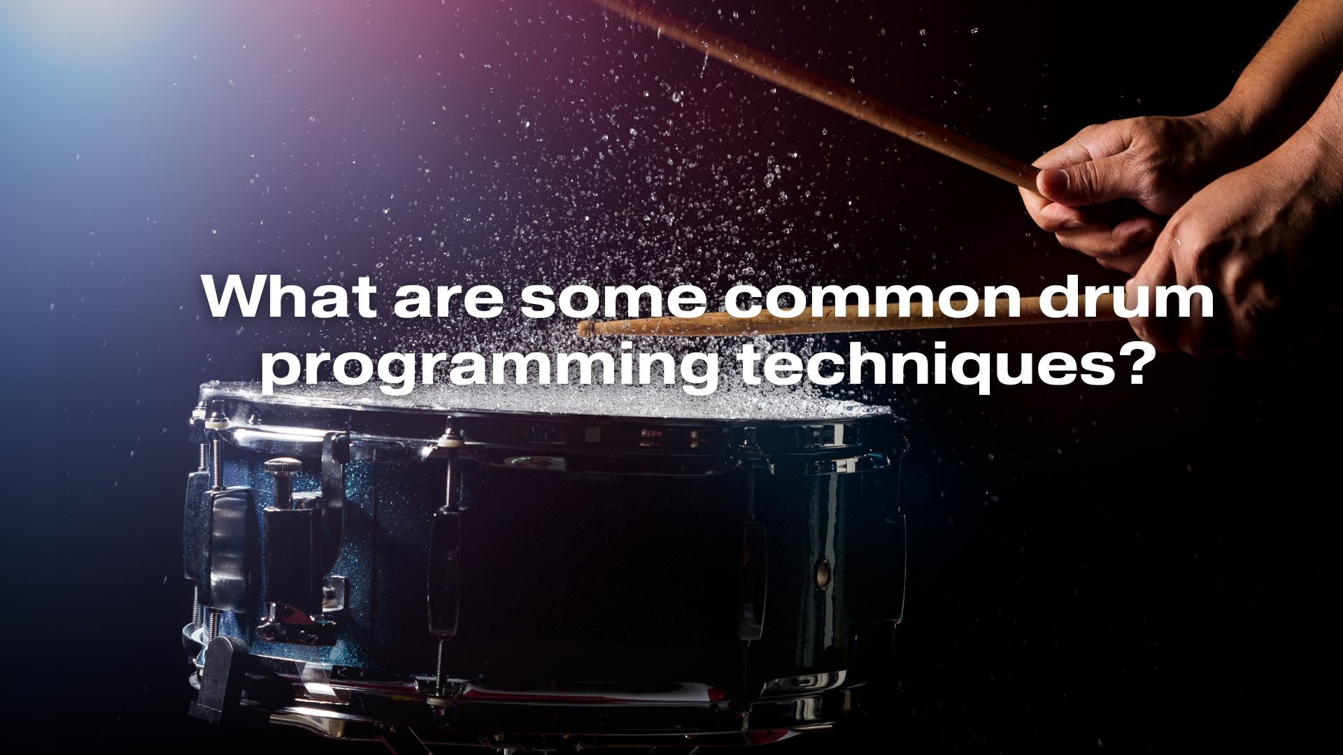 What are some common drum programming techniques? - All For Turntables