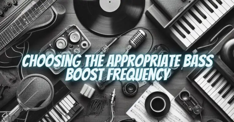 Choosing the Appropriate Bass Boost Frequency - All For Turntables
