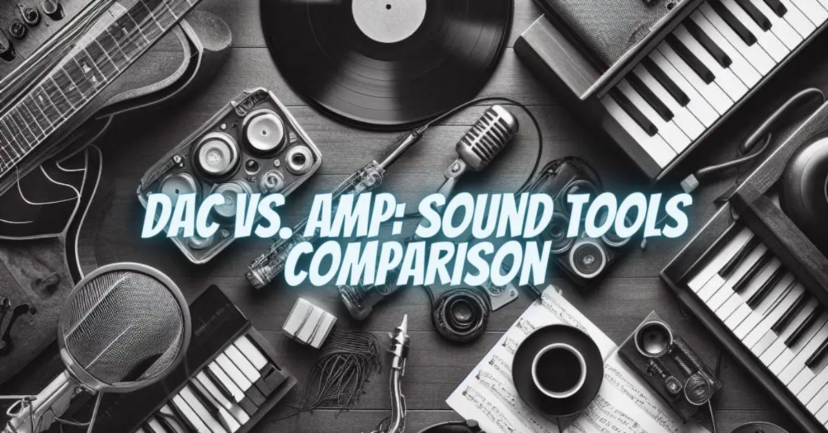 DAC vs. Amp: Sound Tools Comparison - All For Turntables