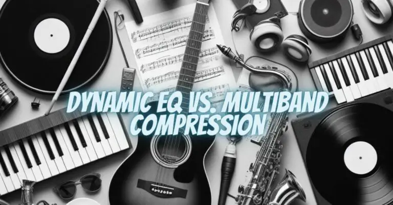 Dynamic EQ vs. Multiband Compression - All For Turntables