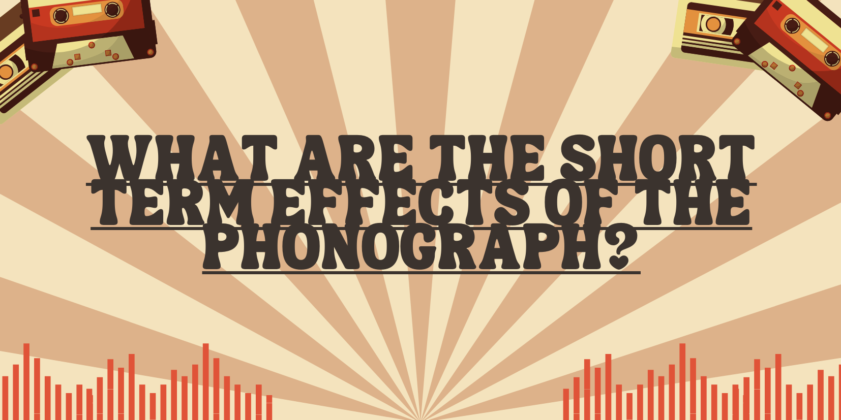 What are the short term effects of the phonograph? - All For Turntables