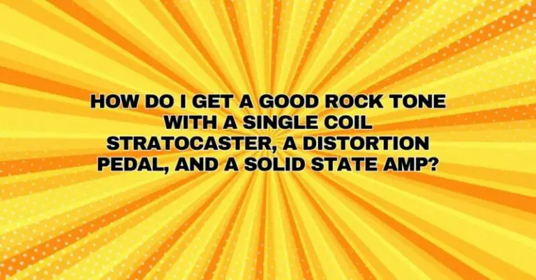 How do I get a good rock tone with a single coil Stratocaster, a ...
