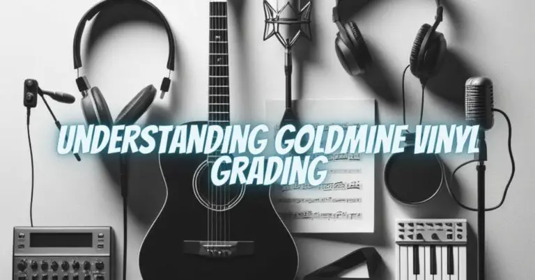 Understanding Goldmine Vinyl Grading - All For Turntables
