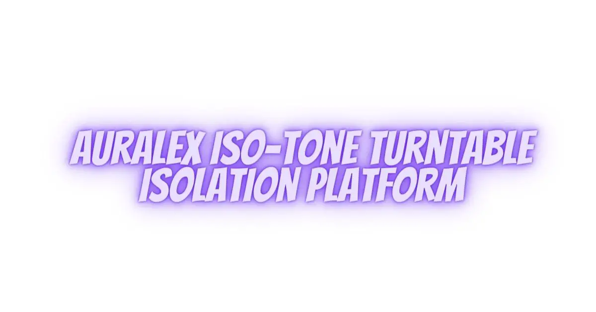 auralex iso-tone turntable isolation platform - All For Turntables