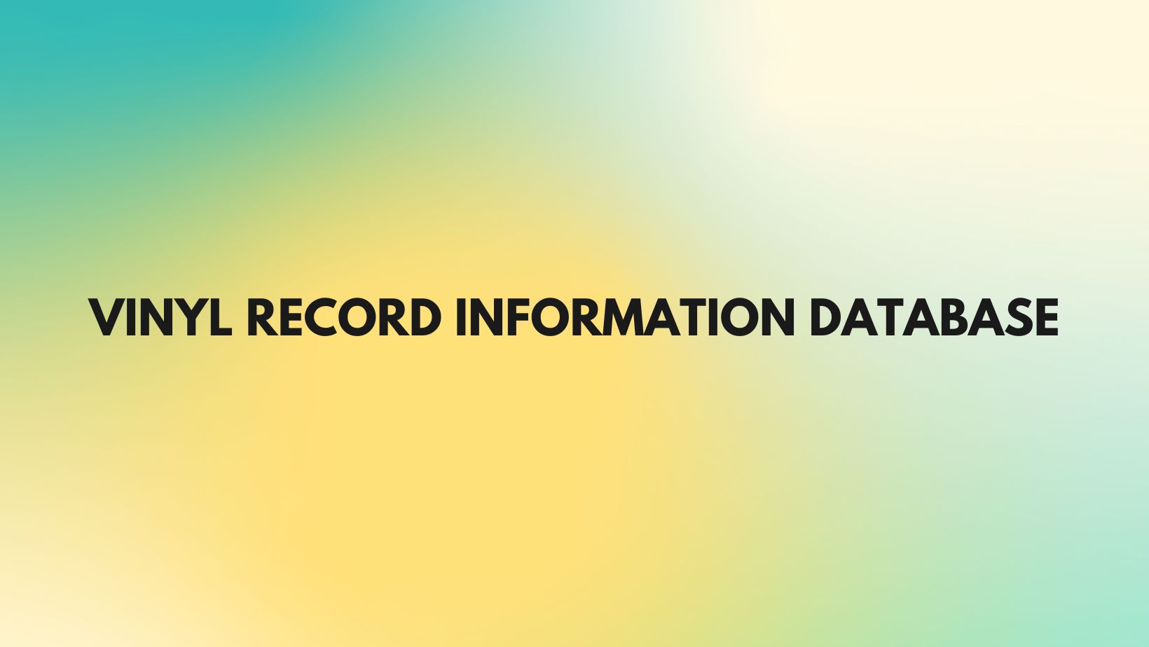 Vinyl record information database - All For Turntables Vinyl record information database - All For Turntables
