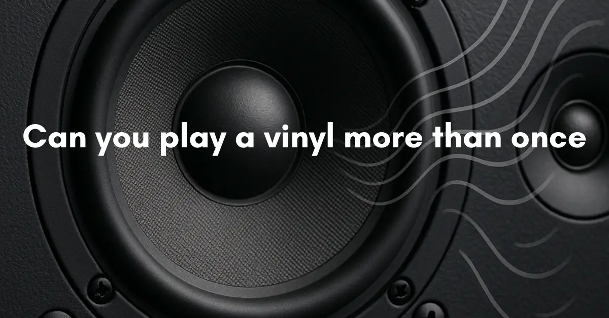 Can you play a vinyl more than once - All For Turntables