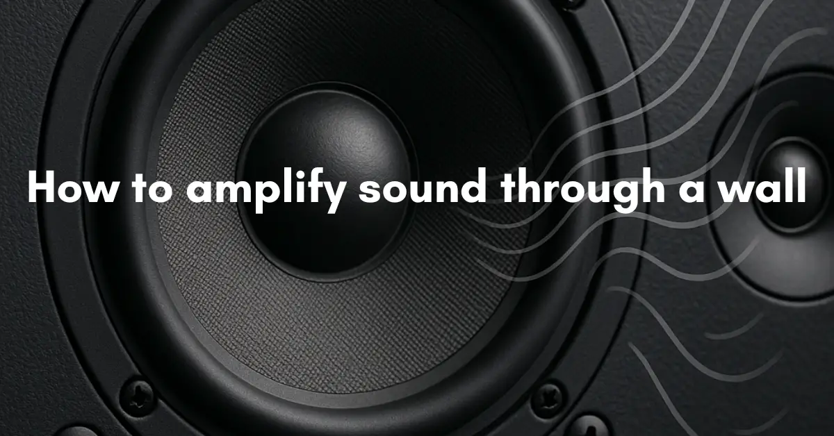 How to amplify sound through a wall - All For Turntables