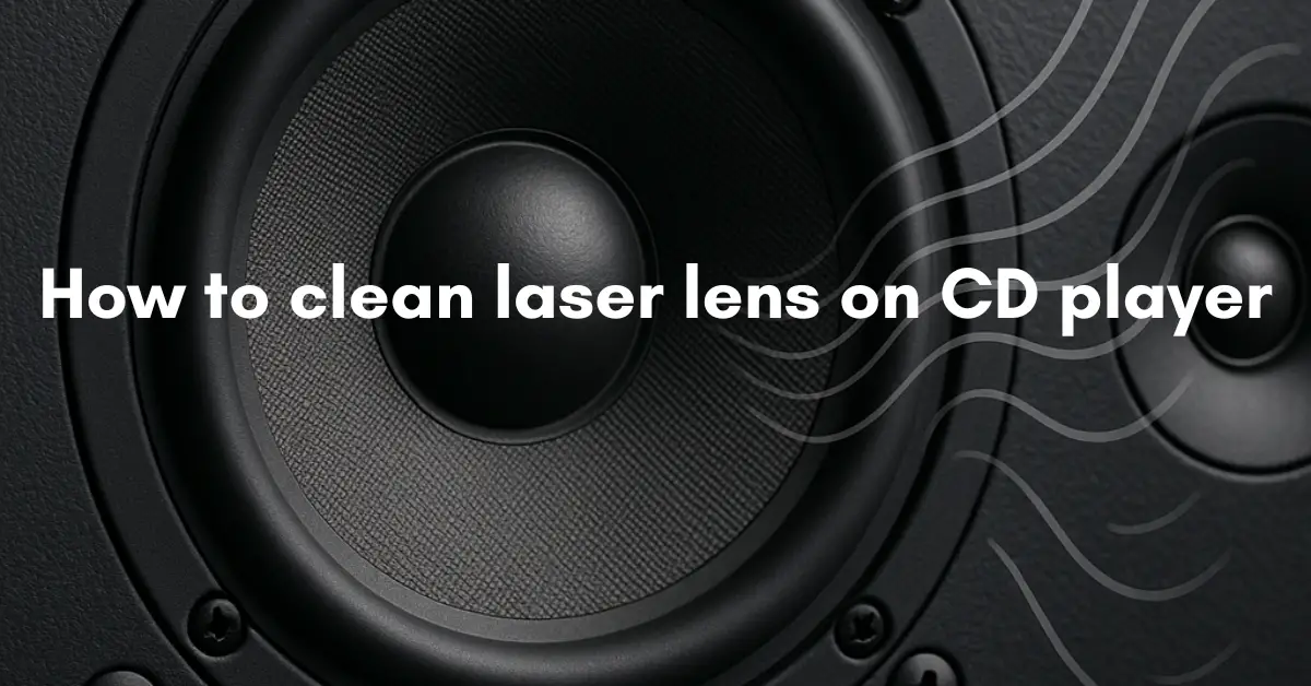 How to clean laser lens on CD player - All For Turntables