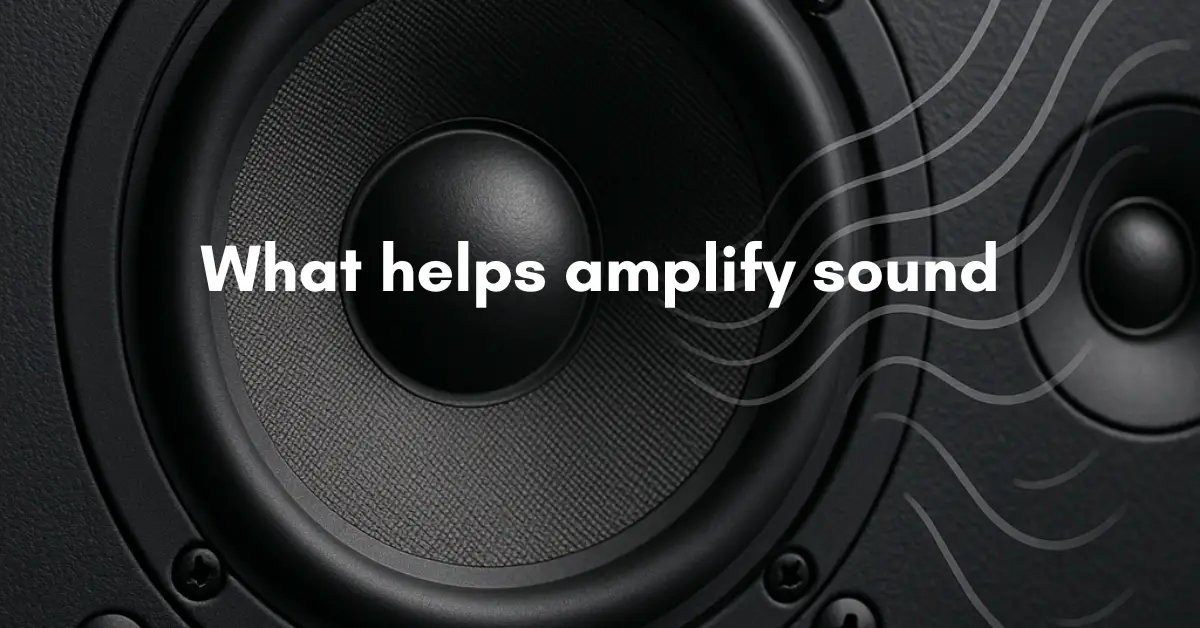 What helps amplify sound - All For Turntables
